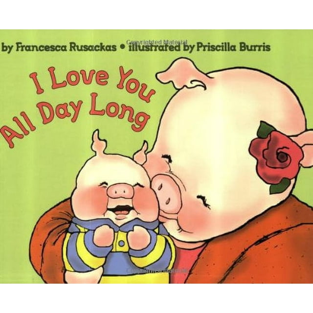 I Love You All Day Long (Paperback) - Walmart.com