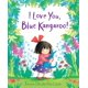 I Love You Blue Kangaroo (Board Book) - Walmart.com