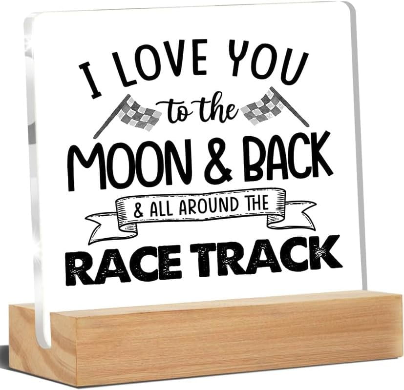 I Love You To The Moon And Back And All Around The Race Track Acrylic ...