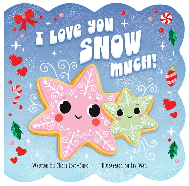 I Love You Snow Much (Board Book) - Walmart.com