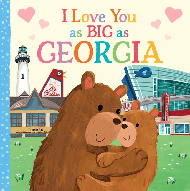 I Love You as Big as I Love You as Big as Georgia, (Board Book ...