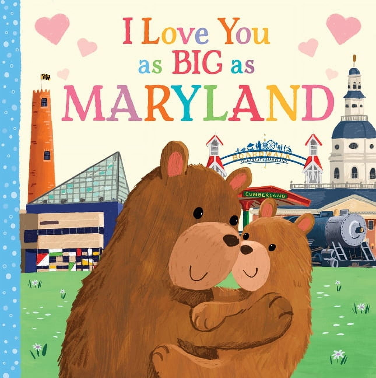 I Love You as Big as I Love You as Big as Maryland, (Board Book ...