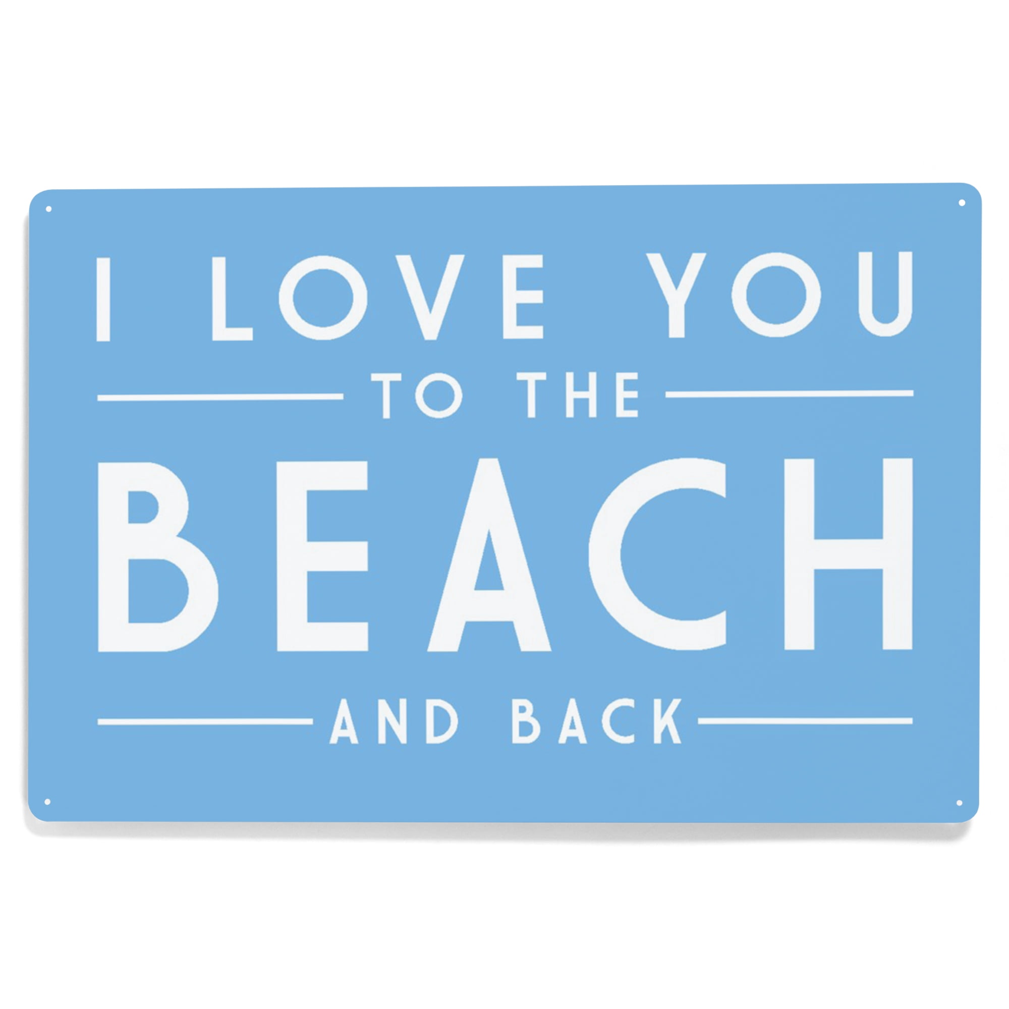 I Love You to the Beach and Back, Simply Said (12x18 Aluminum Art ...