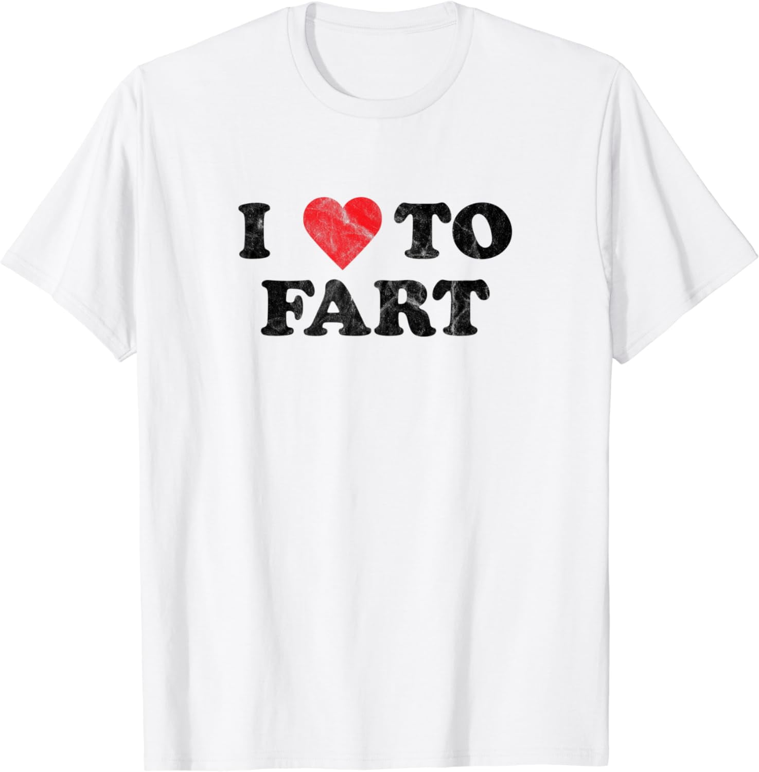 I Love to Fart or I Heart to Fart classic locker room funny T-Shirt ...