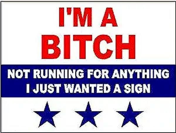 I'M A B NOT RUNNING FOR ANYTHING - Single Sided Yard Sign Road Sign ...