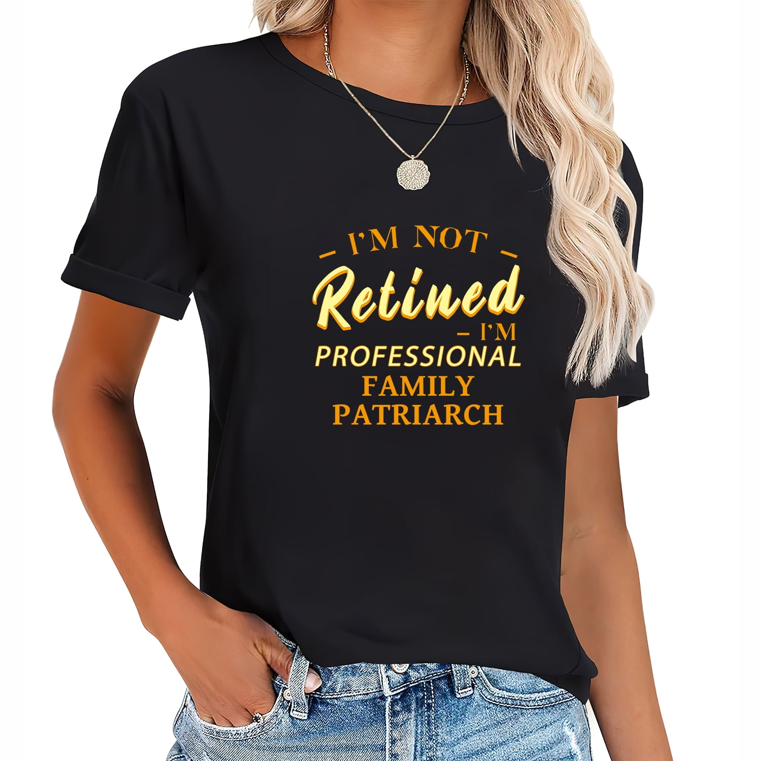 I'M Not Retired , I'M A Professional Family Patriarch Graphic Women's ...