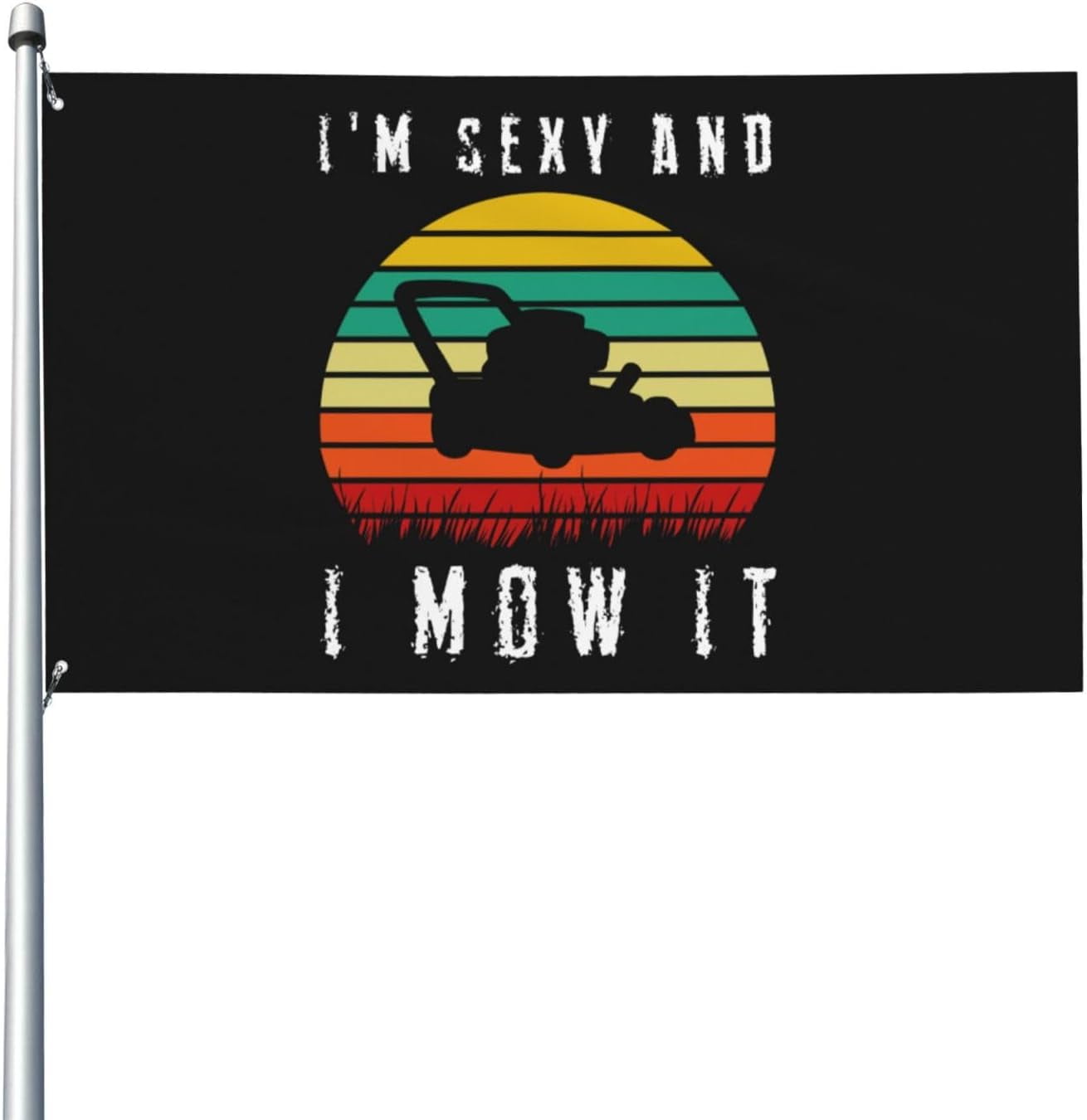 I'M Sexy And I Mow It Flag Banner Flags Garden Flag Home House Flags ...