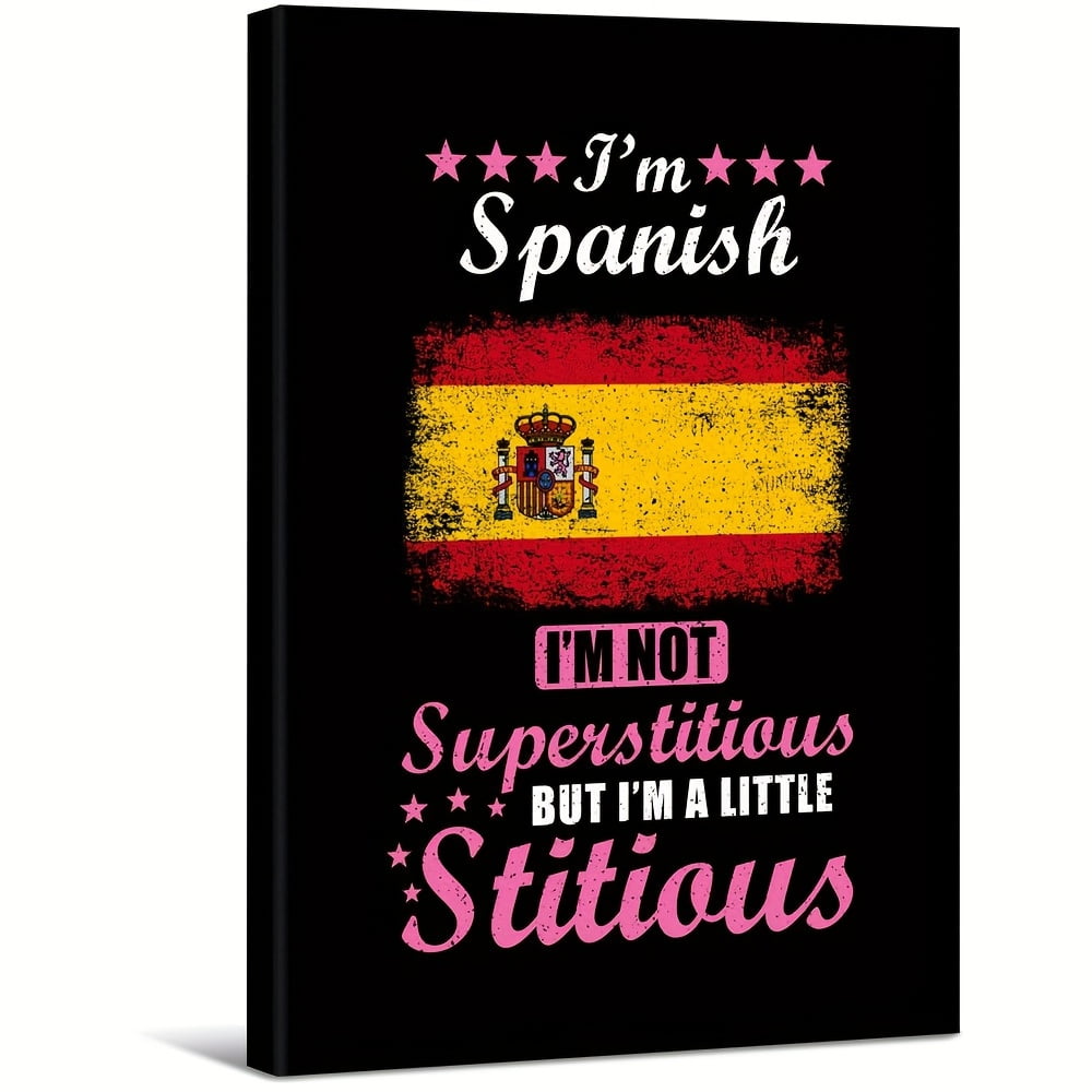 I'M Spanish Not Superstitious But A Little. Large Wooden Framed Wall ...