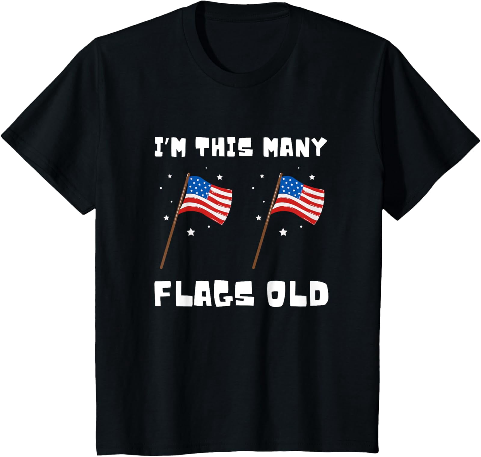 I'M This Many Flags Old - Usa Flag 2Nd Birthday 2 Years T-Shirt All ...