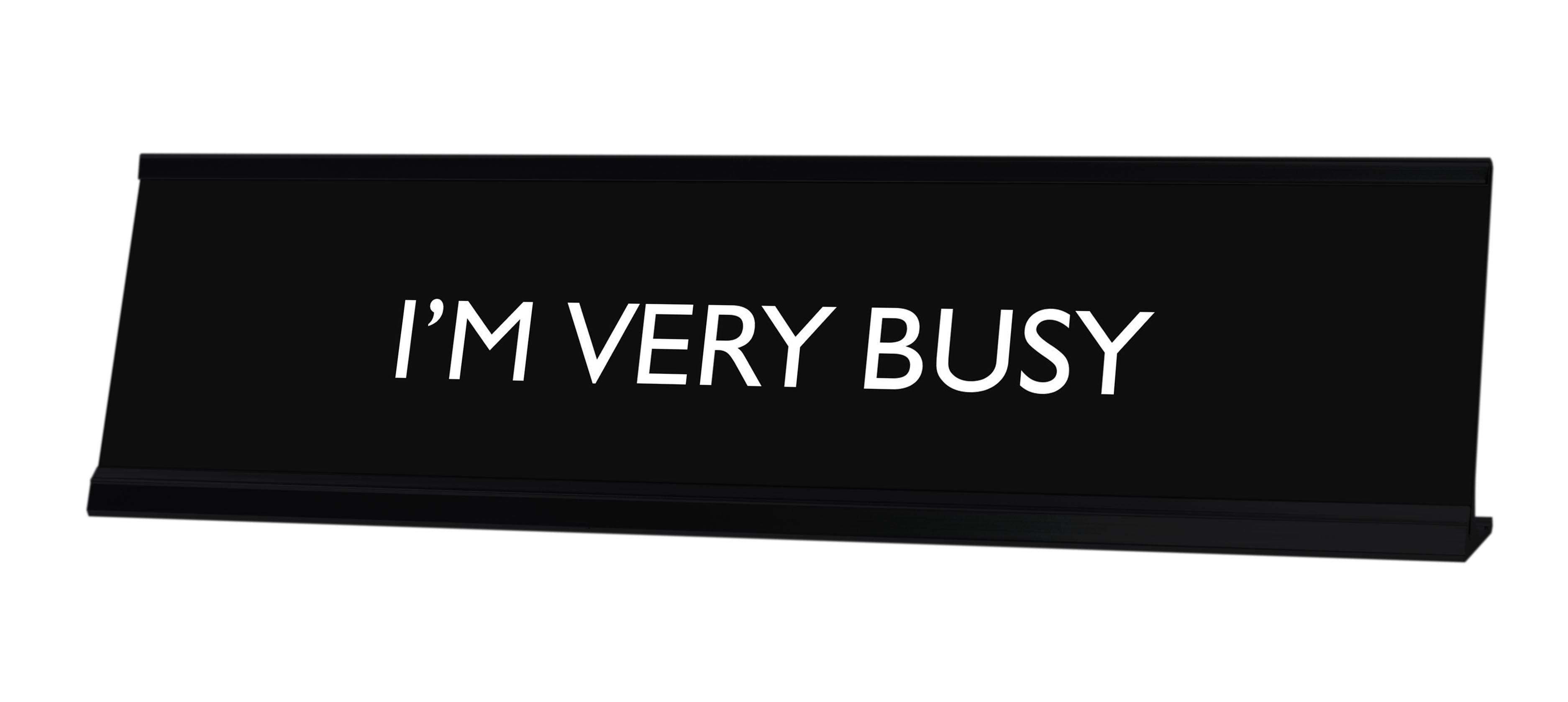 I'M VERY BUSY Novelty Desk Sign - Walmart.com