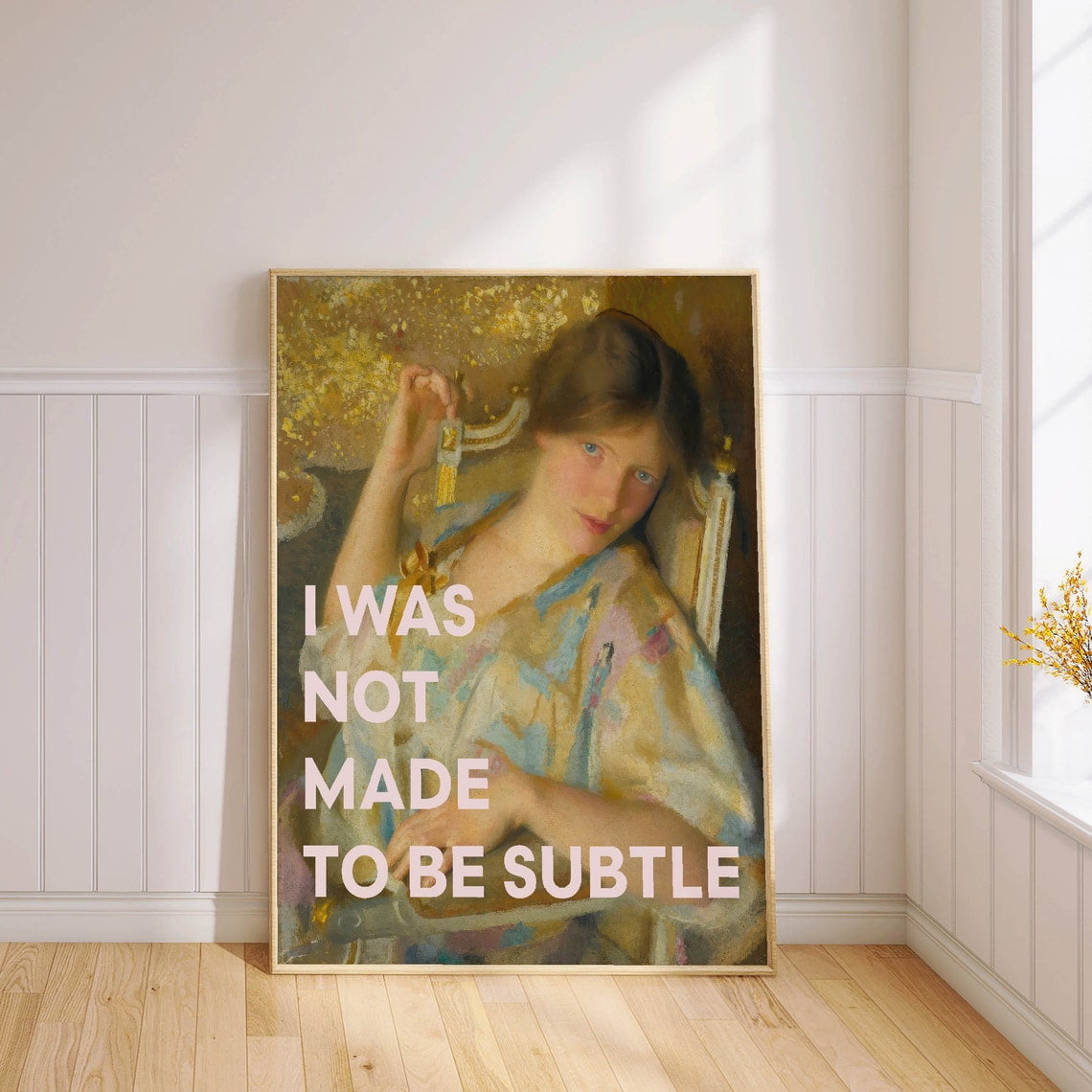 I Was Not Made To Be Subtle Inspirational Quote Vintage Portrait Print ...