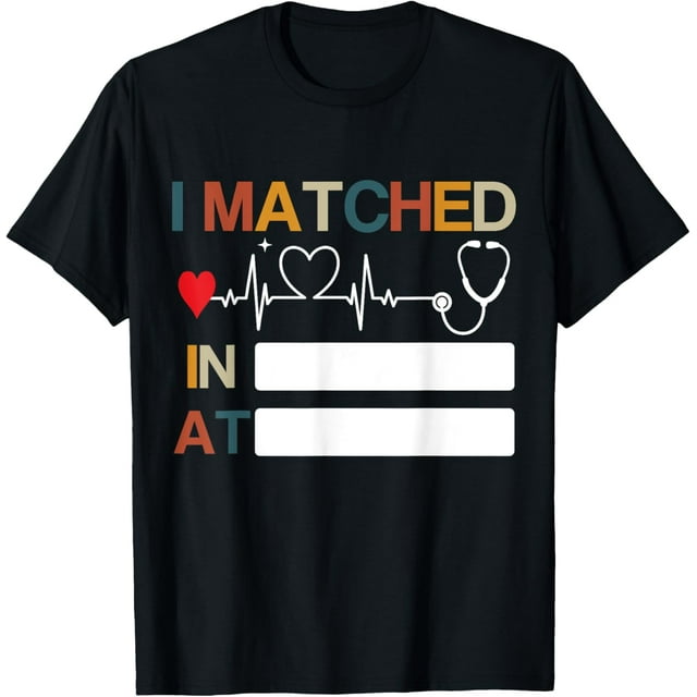 I Matched Residency Match Day 2025 Medical Student Residency T-Shirt ...