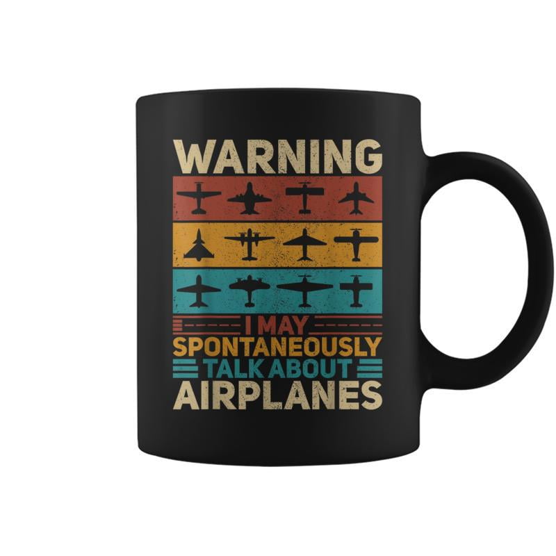 I May Talk About Airplanes Pilot Aviation Airplane Coffee Mugs ...