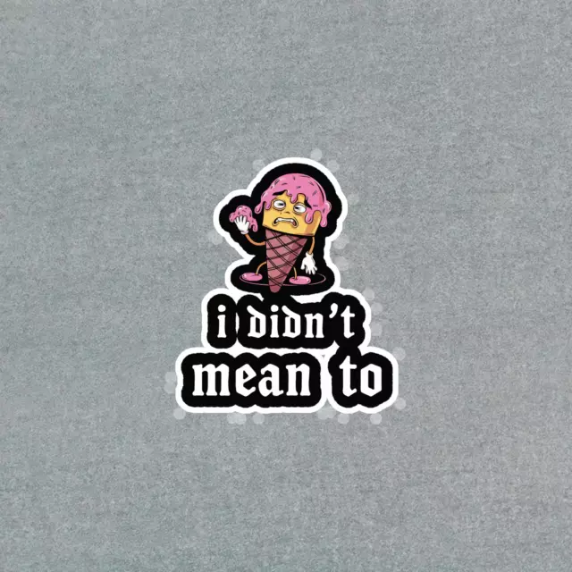 I Didn'T Mean To Crying Ice Cream Cone Vinyl Stickerphone Decal Water ...