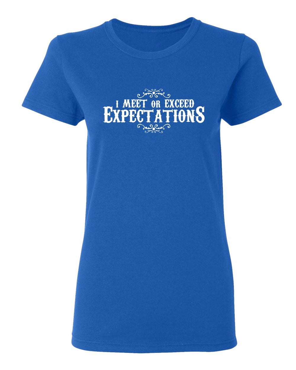 I Meet Or Exceed Expectations Sarcastic Novelty Gift Idea Adult Humor ...