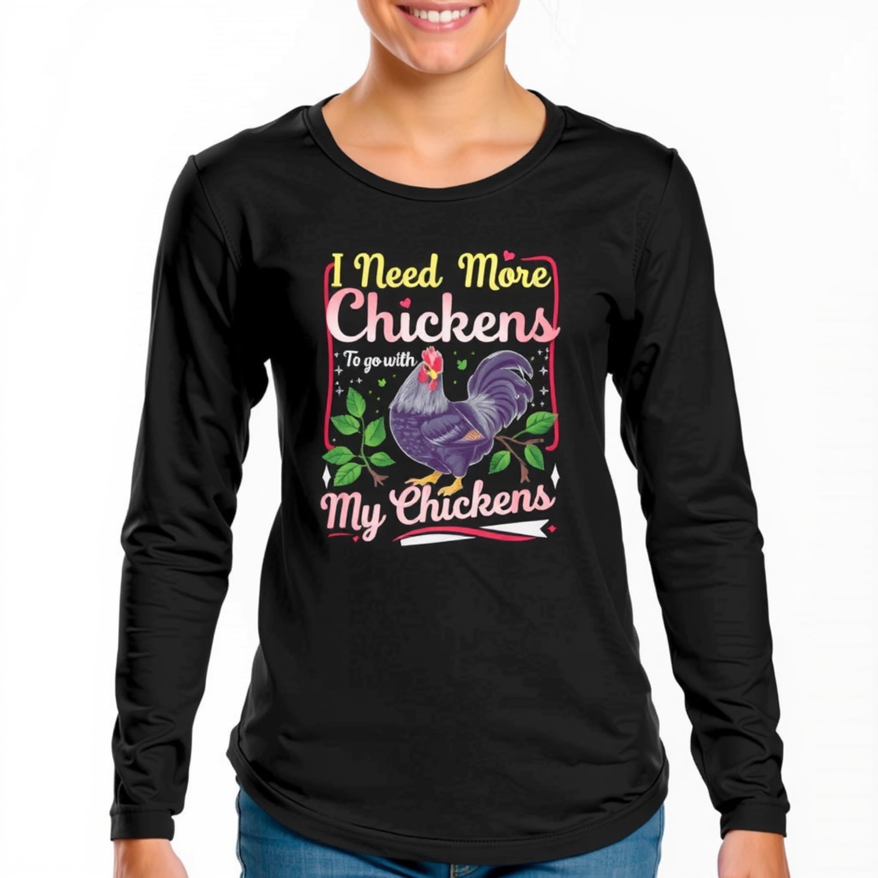 I Need More Chickens Black Long Sleeve T-Shirt - Fun Graphic Tee with ...