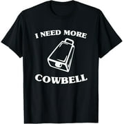 I Need More Cowbell