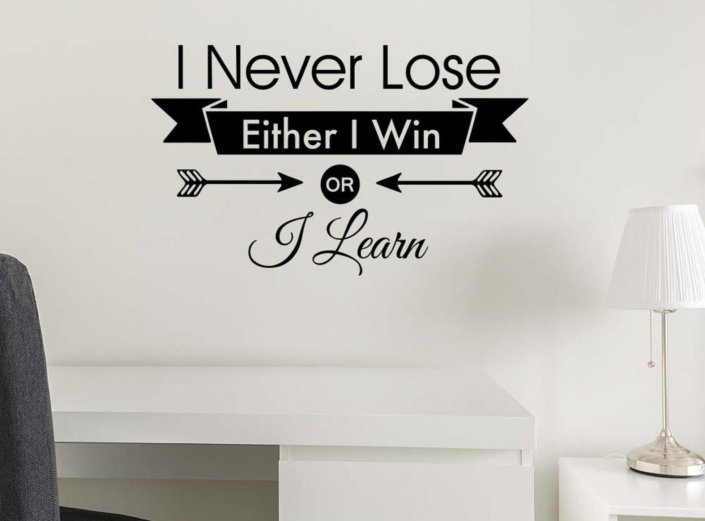 I Never Lose Either I Win or I Learn 23 X 14 Sports Team Sticker ...