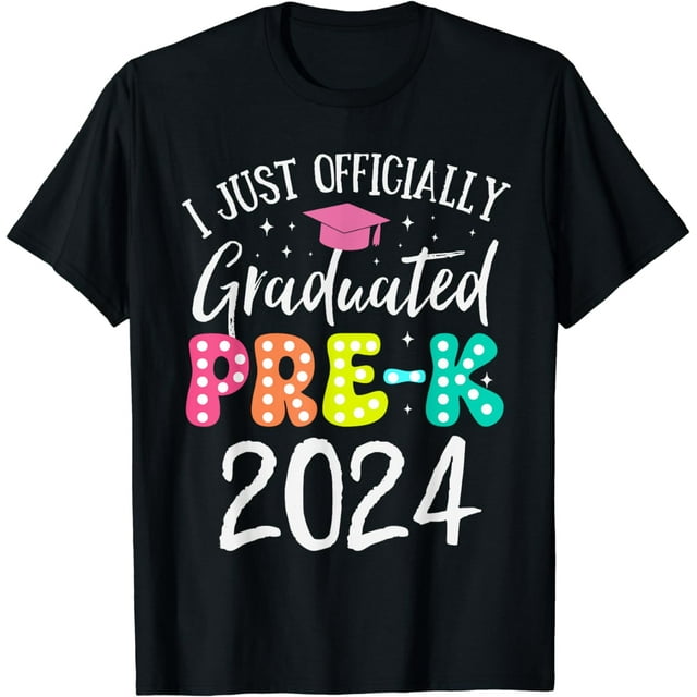 I Officially Graduated Pre-k Graduation Preschool 2025 T-Shirt - Walmart.com