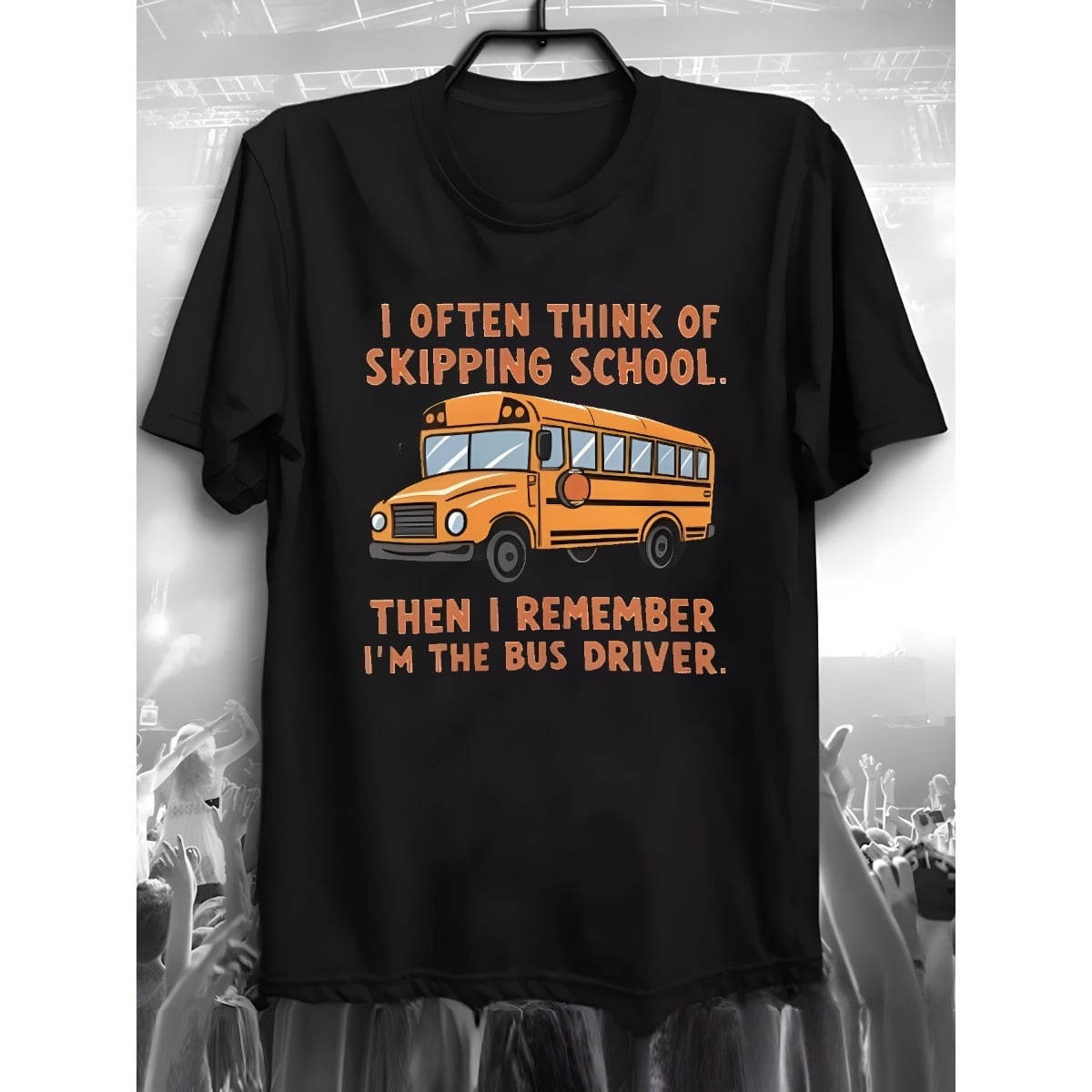 I Often Think Of Skipping School I'm The Bus Driver Funny Bus Driver T ...