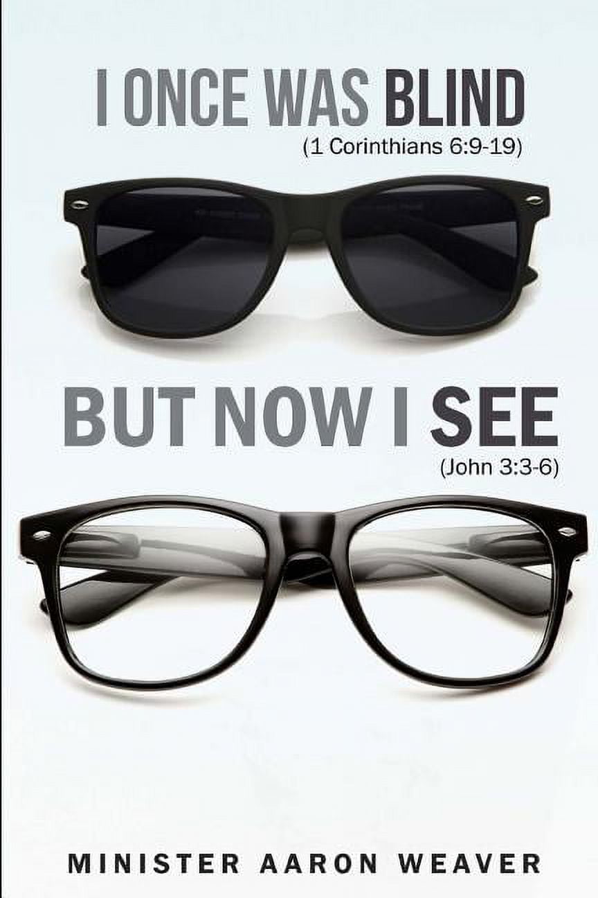 I Once Was Blind, But Now I See, (Paperback) - Walmart.com