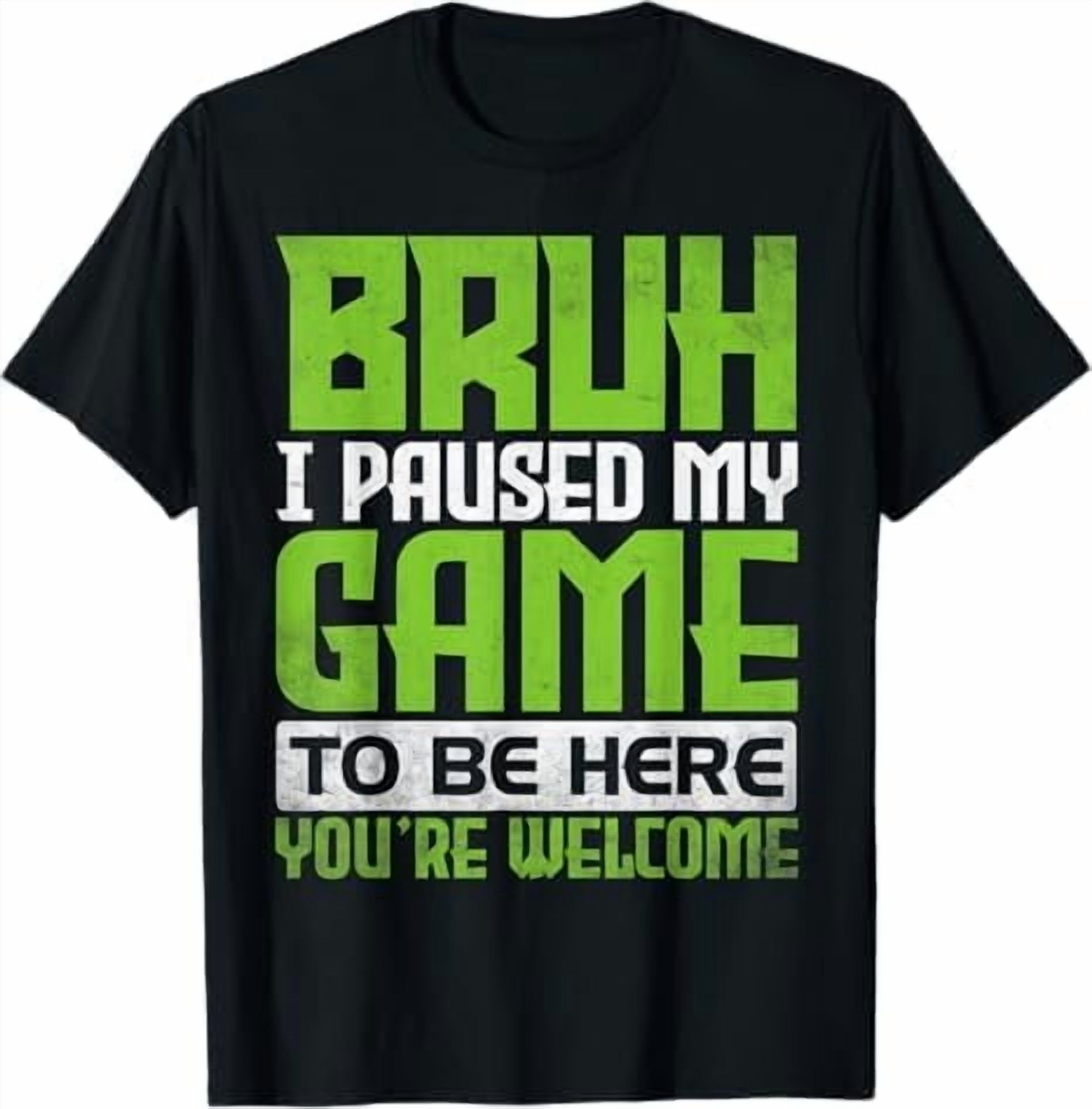I Paused My Game to Be Here, Funny Retro Video Gaming Short Sleeve T ...