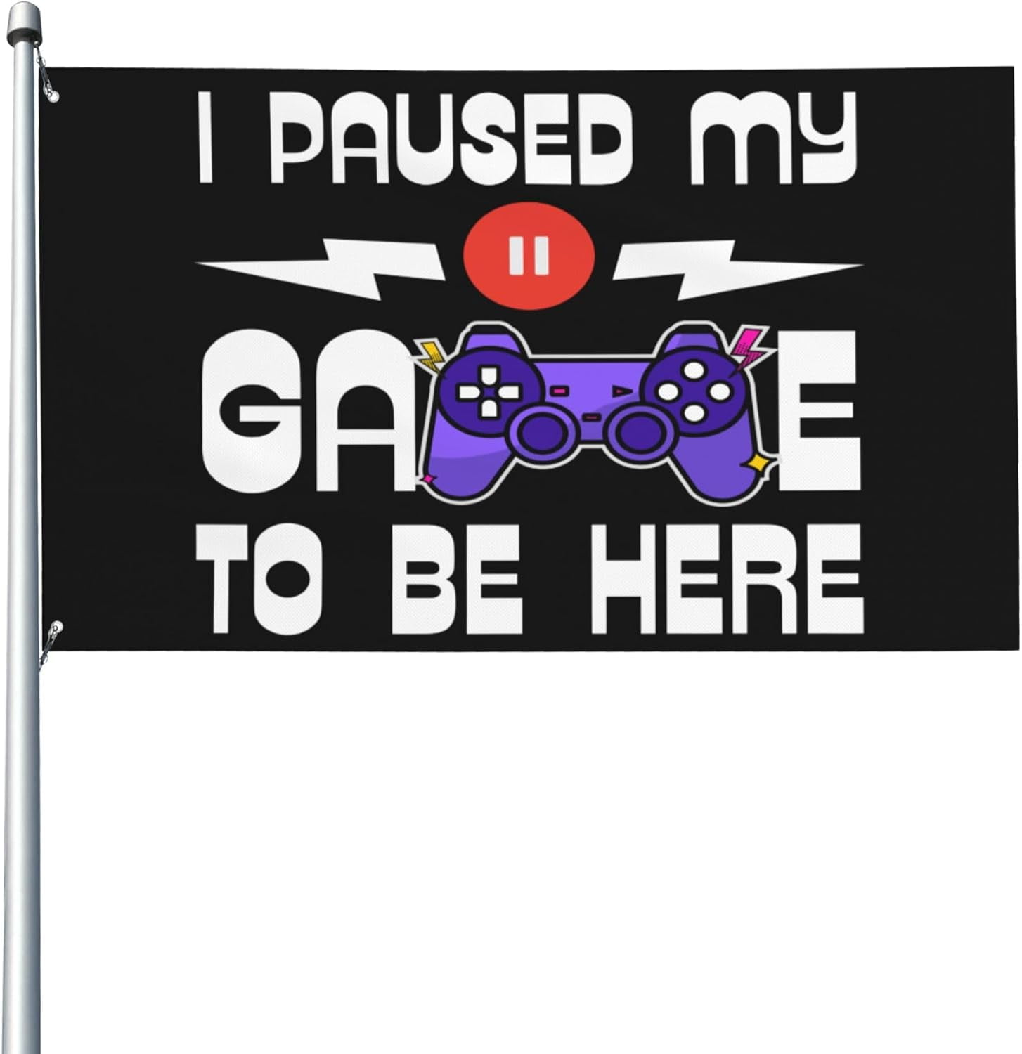 I Paused My Games to Be Here Flag 3x5 Tapestry Banner Outdoor Garden ...