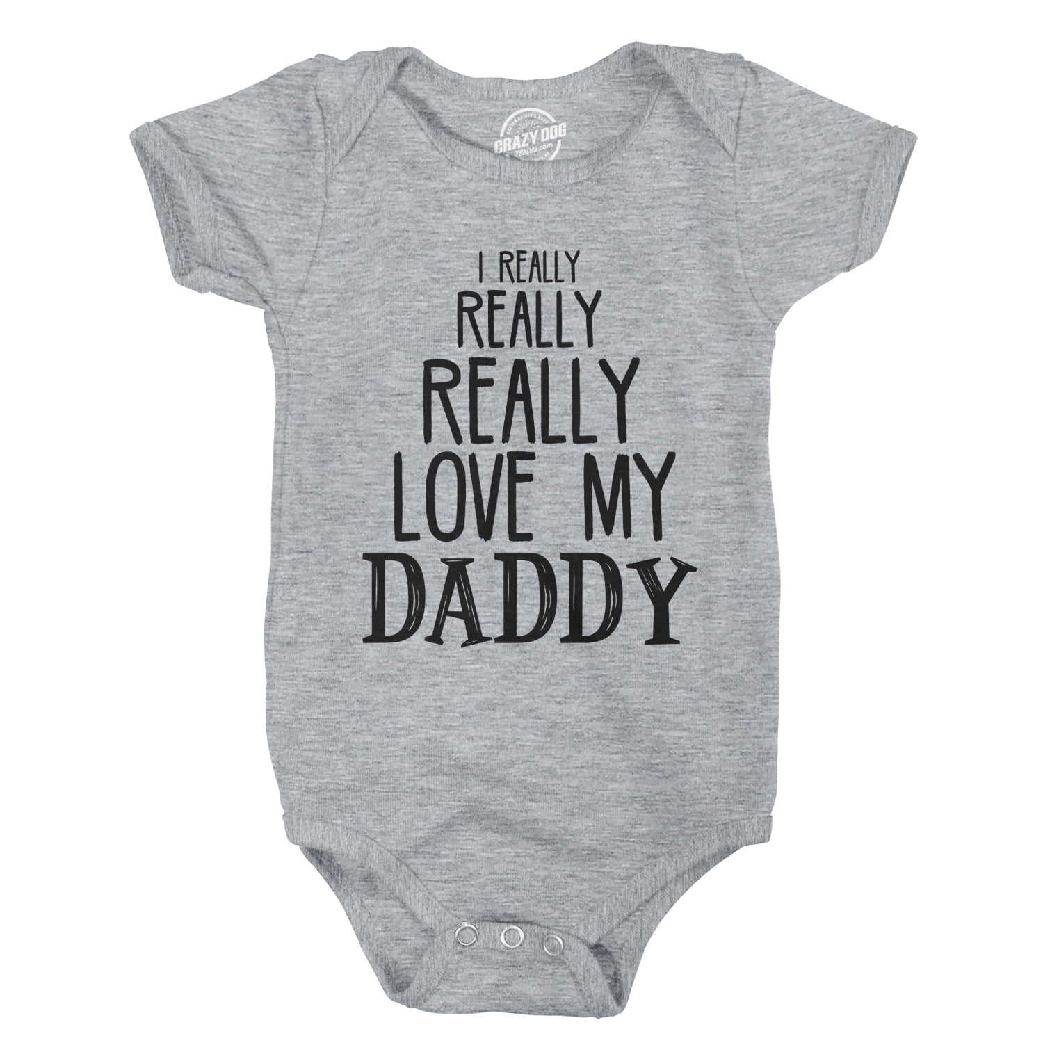 I Really Really Love My Daddy Cute Fathers Day Funny Baby Shirt Newborn ...