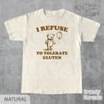 I Refuse To Tolerate Gluten Graphic T Shirt • Unisex Funny Retro Shirt ...