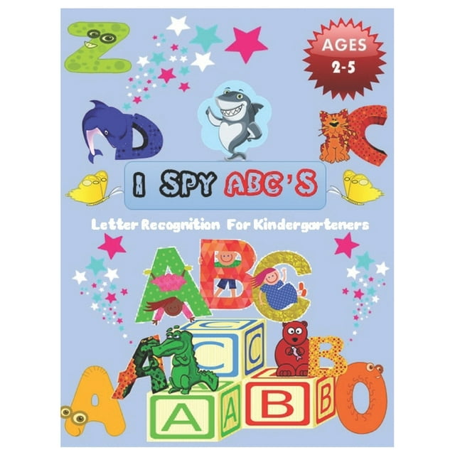 I SPY ABC's Letter Recognition for Kindergarteners: ABC for preschool ...