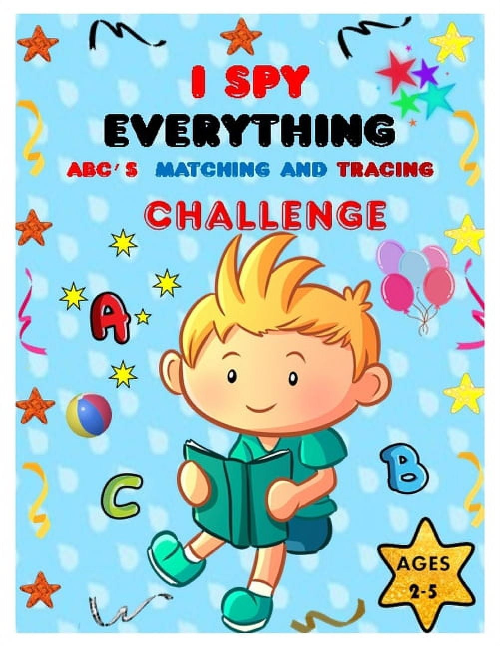 I SPY EVERYTHING ABC'S, MATCHING and TRACING CHALLENGE: Play and learn ...