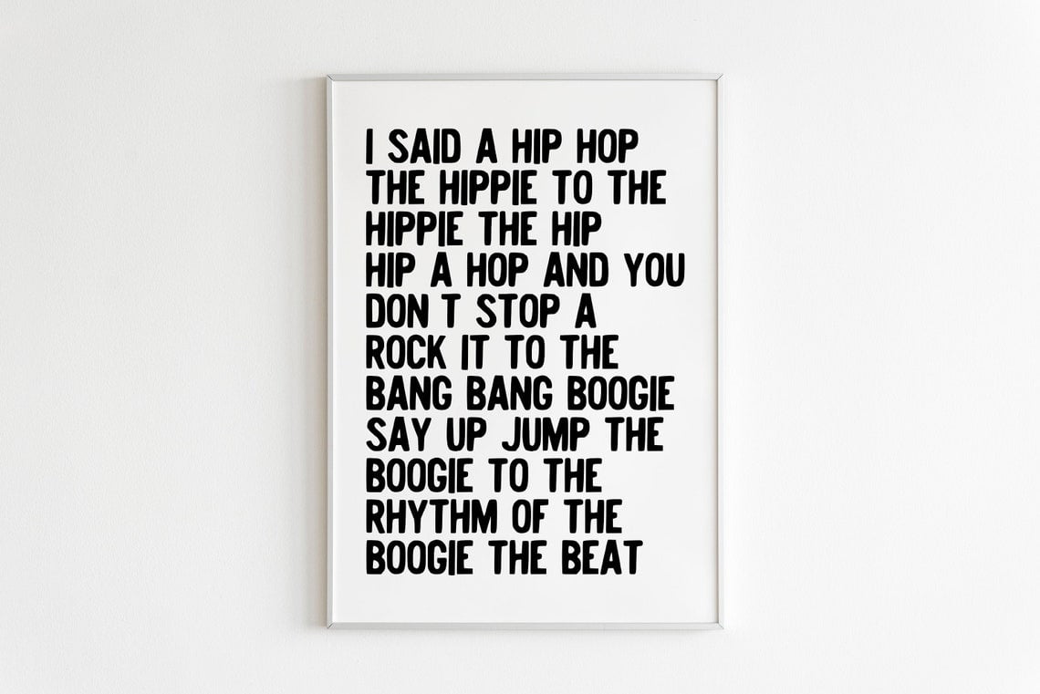 I Said A Hip Hop Rappers Delight Print, Hippie To The Hippie Poster ...