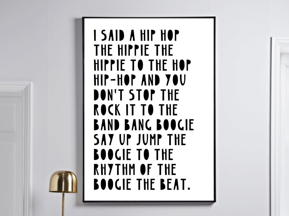 I Said A Hip Hop Rappers Delight Print Rap Lyrics Wall Art · Best Gift ...