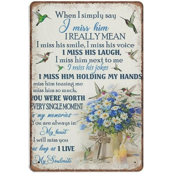 When I Say I Simply Miss Him Humming Bird Tin Signs, Bereavement Gift ...