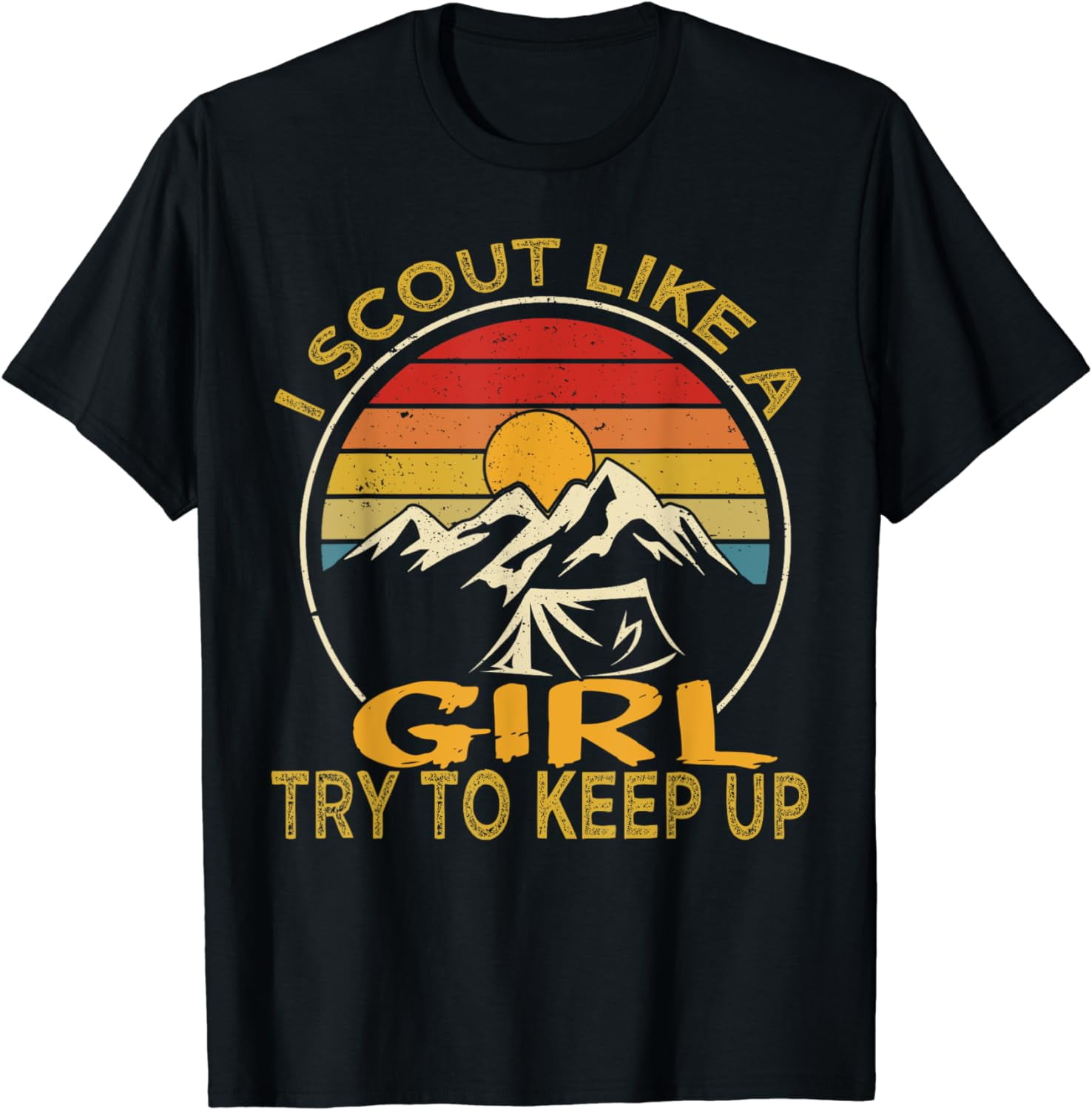 I Scout Like A Girl Try To Keep Up, Scouting Retro T-Shirt - Walmart.com