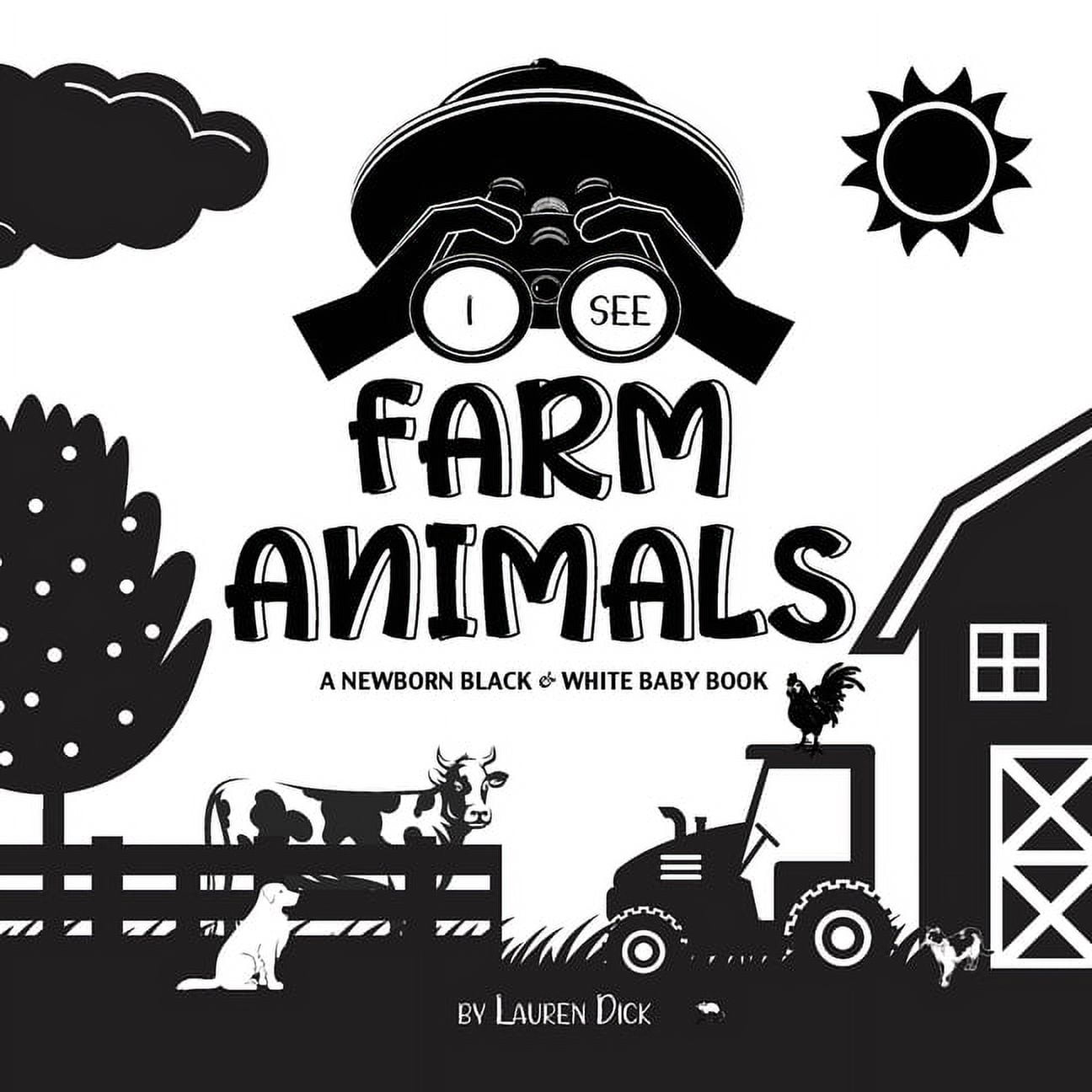 I See: I See Farm Animals: A Newborn Black & White Baby Book (High ...