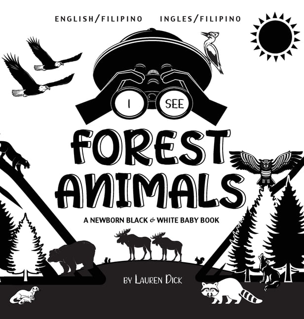 I See: I See Forest Animals: Bilingual (English / Filipino) (Ingles ...