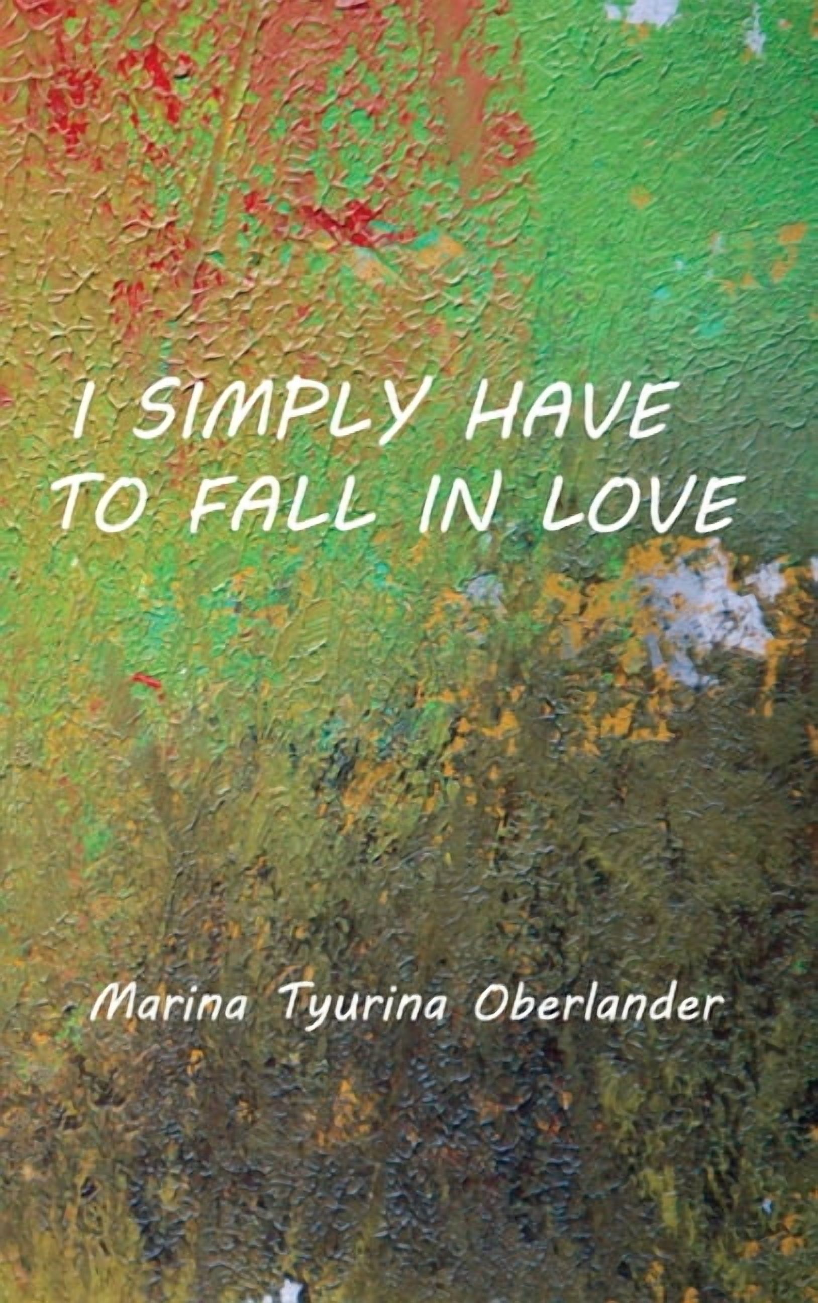 I Simply Have to Fall in Love: Poems (Hardcover) - Walmart Business ...