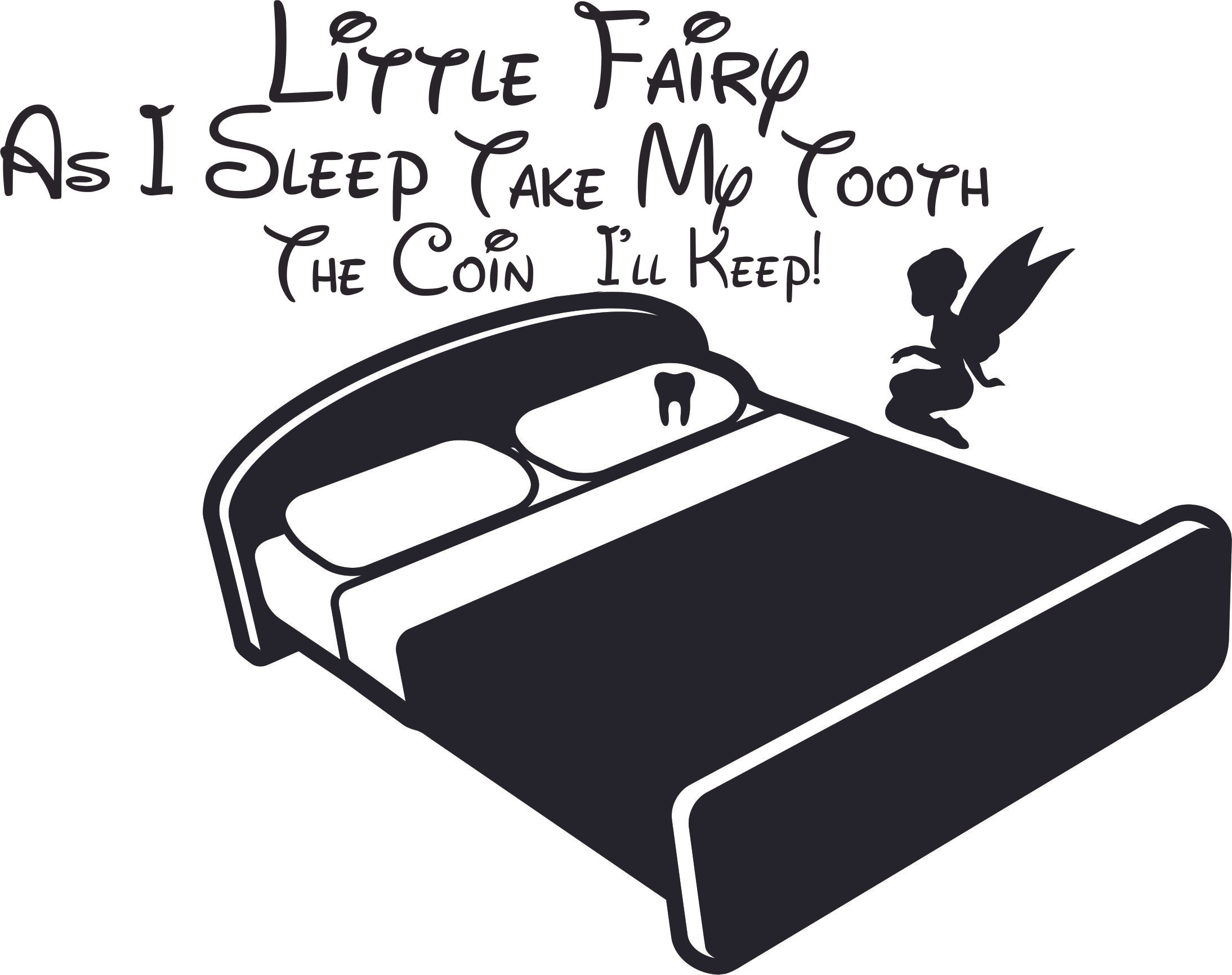 As I Sleep Take My Tooth The Coin I'll Keep Tooth Fairy Children ...