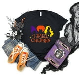 I Smell Children, I Smell Children Shirt, Sanderson Sister Shirts, A ...