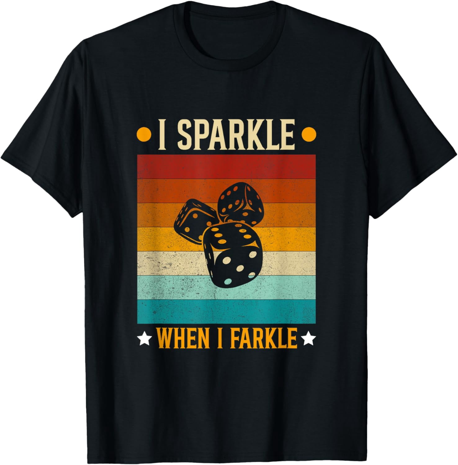 I Sparkle When I Farkle Funny Creative Graphic T-Shirt - Walmart.com