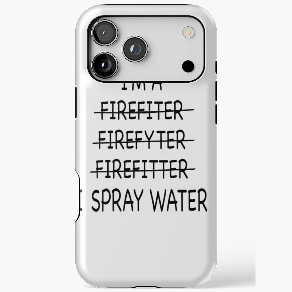 I Spray Water Fire Rescue Funny Humor Art iPhone Case 17 11 12 13 14 15 ...