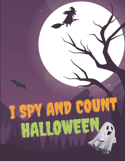 I Spy And Count Halloween: Scary Guessing Game Alphabet A - Z and ...