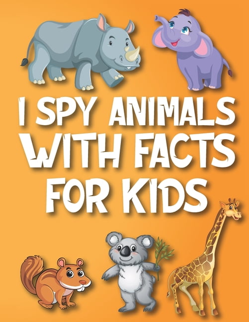 I Spy Animals With Facts For Kids: Guessing Game With Facts For Kids ...