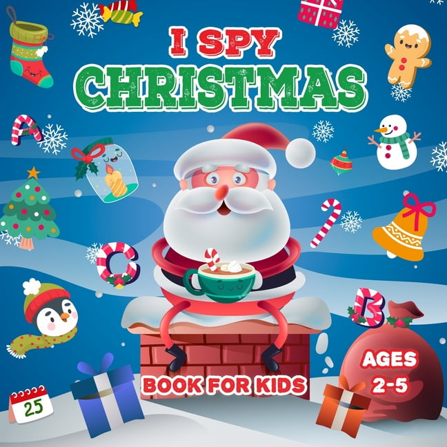 I Spy Christmas Book For Kids: A Fun Picture Guessing Game Book For ...