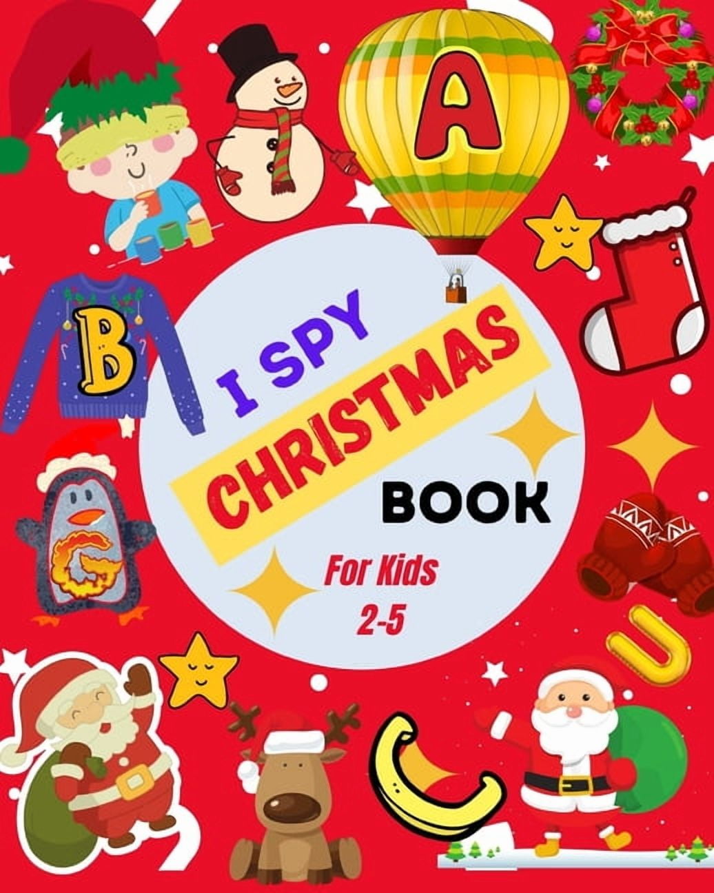 I Spy Christmas Book For Kids 2-5: A Cute Picture Guessing Game For ...