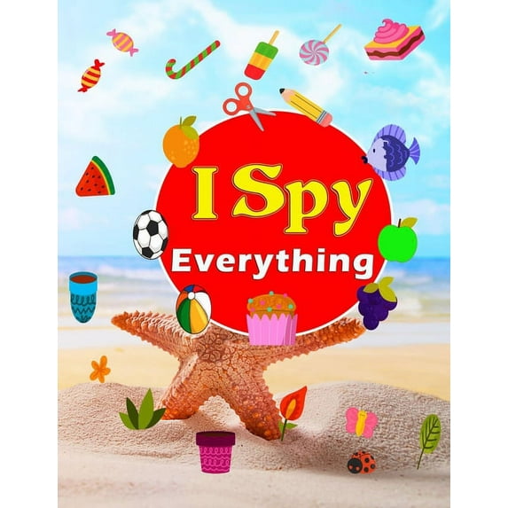 I Spy Everything: A Fun Guessing Game- Picture Riddles Activity Book ...