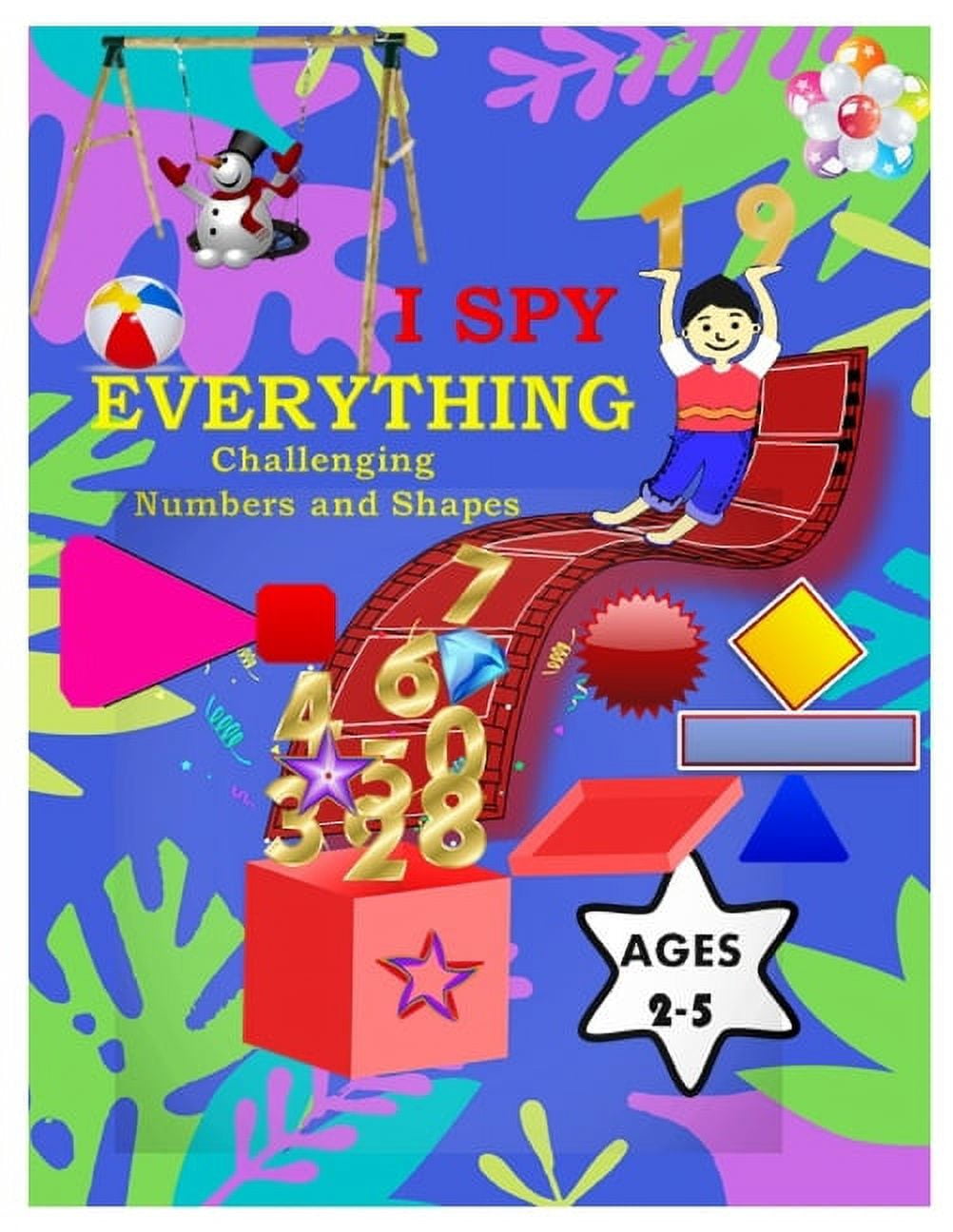 I Spy Everything Challenging Numbers and Shapes: Play and learn Numbers ...