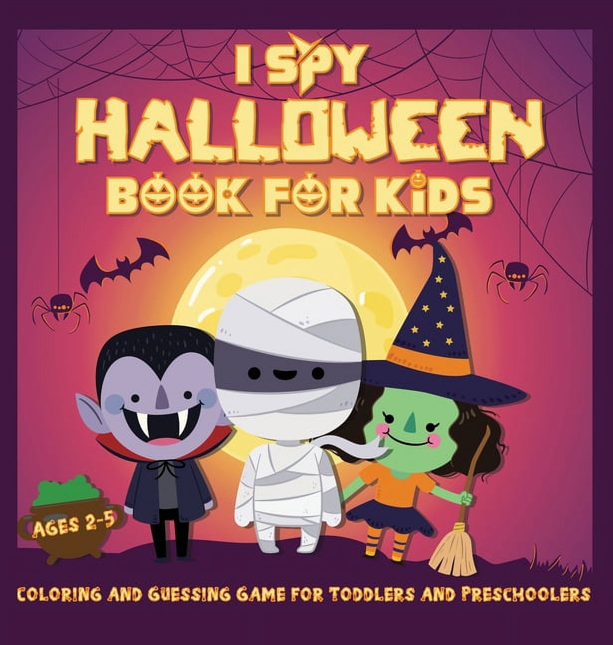 I Spy Halloween Book for Kids Ages 2-5: A Fun Activity Coloring and ...