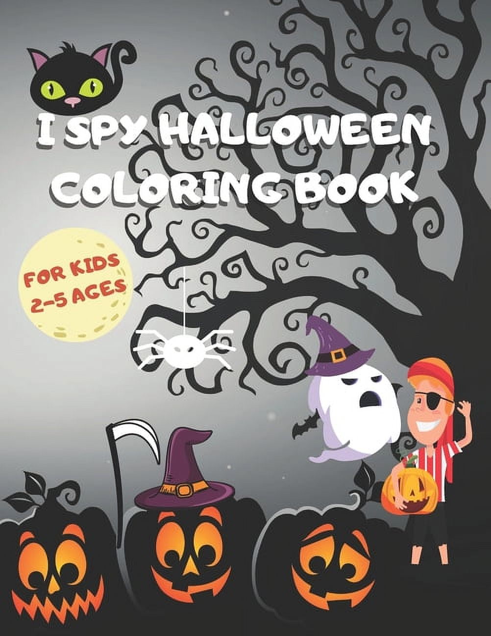 I Spy Halloween Coloring Book for Kids Ages 2-5: Fun And Spooky ...